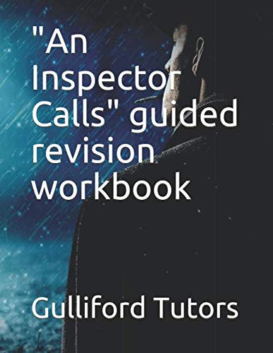 "An Inspector Calls" guided revision workbook: Tutors, Gulliford ...