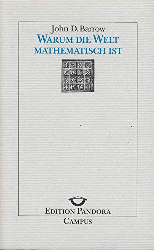 Warum die Welt mathematisch ist (Edition Pandora) : Barrow, John D ...