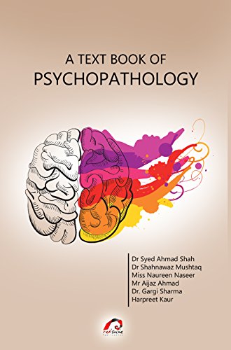 A TEXT BOOK OF PSYCHOPATHOLOGY eBook : SHAH, DR SYED AHMAD, MUSHTAQ, DR ...