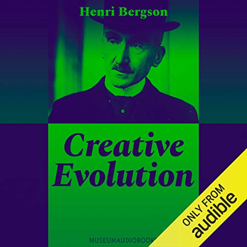 Amazon.com: Creative Evolution (Audible Audio Edition): Henri Bergson ...