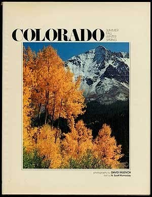 Colorado, summer/fall/winter/spring: N Scott Momaday, David Muench ...