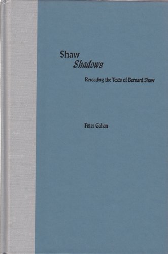 Amazon.com: Shaw Shadows: Rereading the Texts of Bernard Shaw (The ...