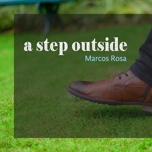 A Step Outside by Marcos Rosa on Amazon Music - Amazon.co.uk