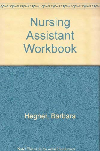 Nursing Assistant Workbook: Barbara Hegner: 9780827384262: Amazon.com ...