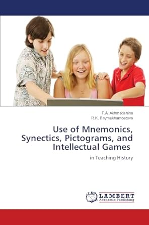 Use of Mnemonics, Synectics, Pictograms, and Intellectual Games: in ...