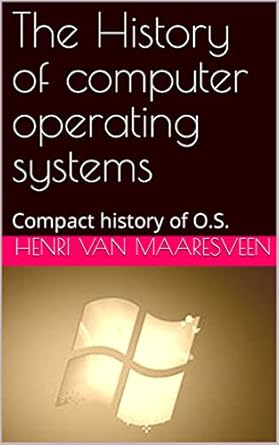 Amazon.com: The History of computer operating systems: Compact history ...