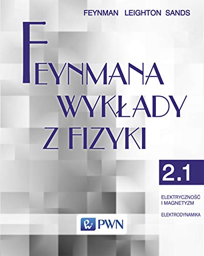 Amazon.com: Feynmana wyklady z fizyki. Tom 2, czesc 1. Elektrycznosc i ...
