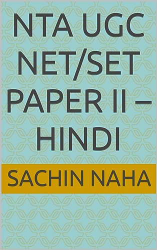 NTA UGC NET/SET PAPER II – Hindi eBook : Naha, Sachin: Amazon.in: Kindle Store