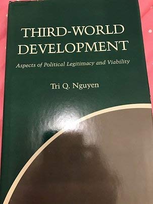 Third-World Development: Aspects of Political Legitimacy and Viability ...