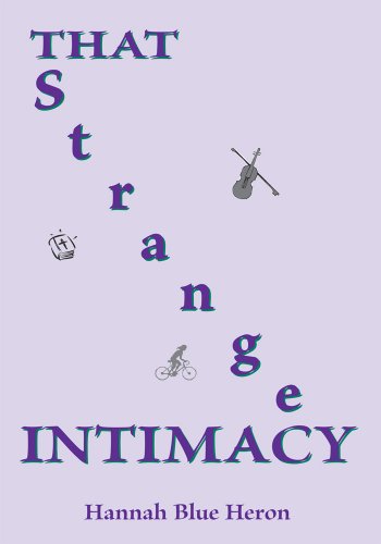 Amazon.com: That Strange Intimacy eBook : Heron, Hannah Blue: Books