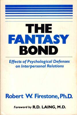 Robert W Firestone 1st edit/1 print Fantasy Bond Effects of ...