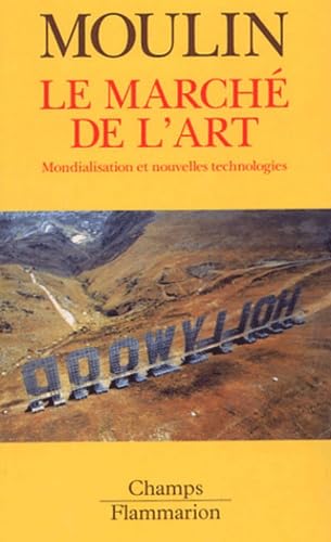 Marche de l'art (Le): MONDIALISATION ET NOUVELLES TECHNOLOGIES: Moulin ...