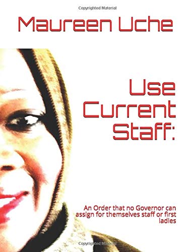 Use Current Staff: An Order that no Governor can assign for themselves ...