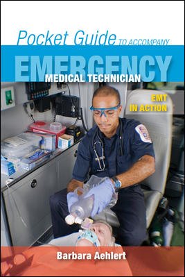 Pocket Guide to accompany Emergency Medical Technician: 9780073128993 ...
