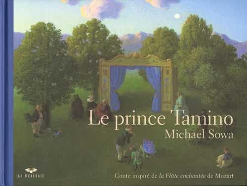 Amazon.com: Le prince Tamino: 9782952134323: Sowa, Michael: Books