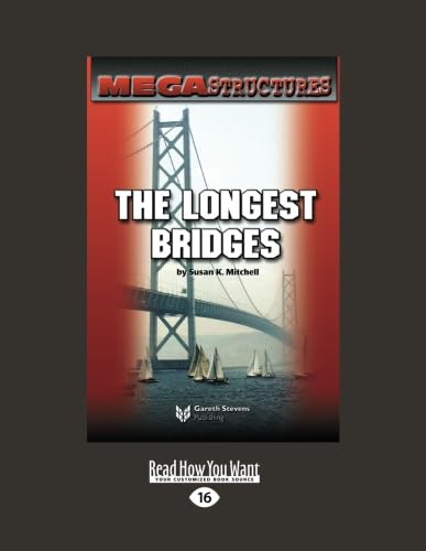 MEGA STRUCTURES: THE LONGEST BRIDGES: The Longest Bridges: Mitchell ...