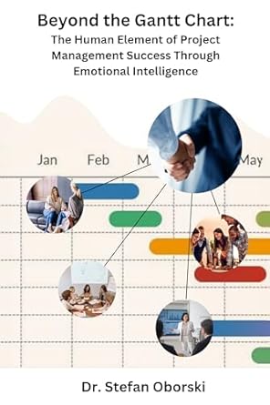 Amazon.com: Beyond the Gantt Chart: The Human Element of Project ...