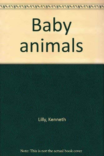 Baby animals: Lilly, Kenneth: 9780763600679: Amazon.com: Books