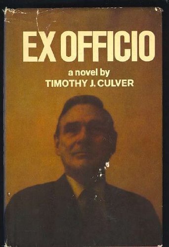 Ex Officio: Timothy J. Culver, Donald E. Westlake: 9780871310064 ...