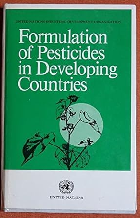 Formulation of Pesticides in Developing Countries: United Nations ...