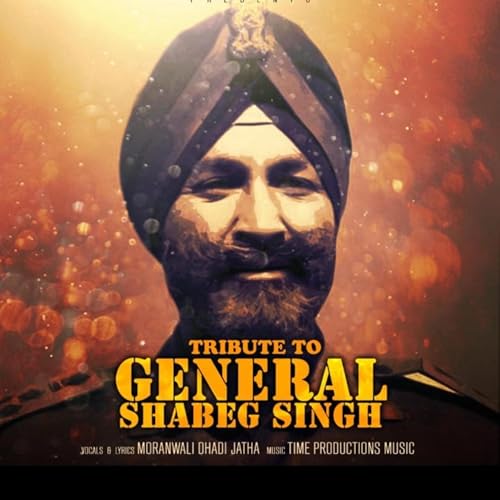 Écouter Tribute General Shabeg Singh par Time Productions sur Amazon ...