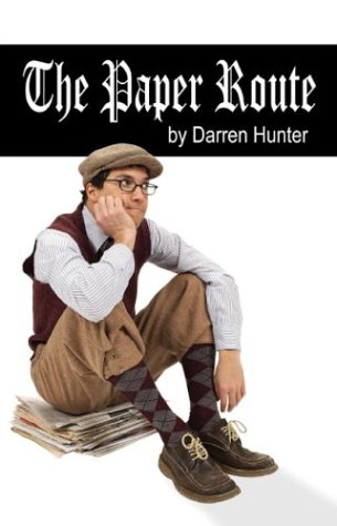 The Paper Route: Hunter, Darren: 9781413715880: Amazon.com: Books