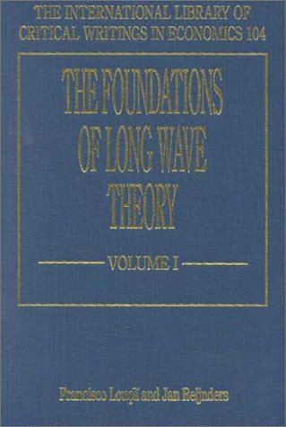 The Foundations of Long Wave Theory: Models and Methodology (The ...
