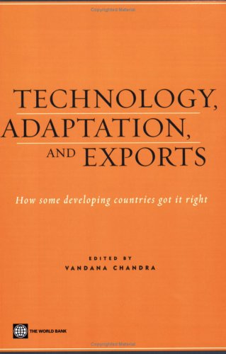 Technology, Adaptation, and Exports: How Some Developing Countries Got ...