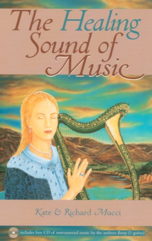 The Healing Sound of Music: Mucci, Kate L., Mucci, Richard J ...