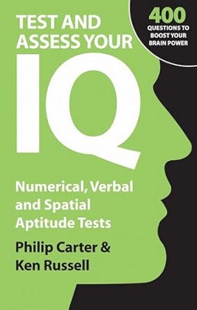 Test and Assess Your IQ: Numerical, Verbal and Spatial Aptitude Tests ...