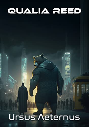 Ursus Aeternus eBook : Reed, Qualia: Amazon.in: Kindle Store