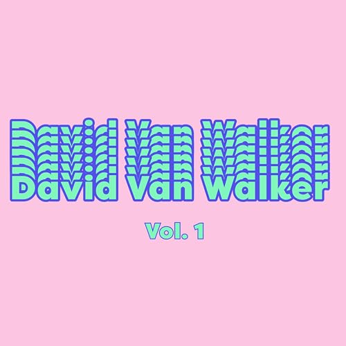 Amazon MusicでDavid Van WalkerのDavid Van Walker, Vol. 1を再生する