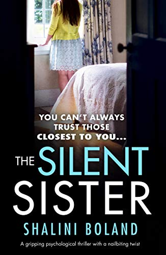 The Silent Sister: A gripping psychological thriller with a nailbiting ...