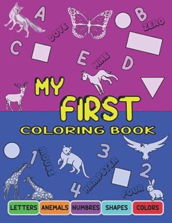 My First Coloring Book with Letters, Numbers and Shapes for Toddlers ...