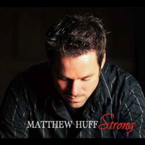 Play Strong by Matthew Huff on Amazon Music