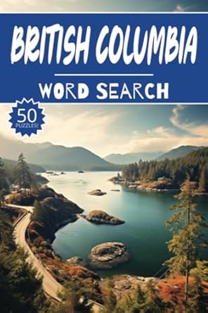 British Columbia Word Search: 50 Vancouver Puzzles, Word Find ...