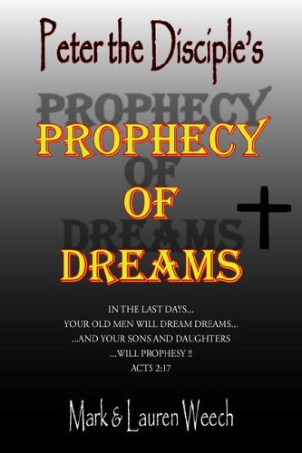 Amazon | Peter the Disciple's Prophecy of Dreams | Weech, Mark, Weech ...