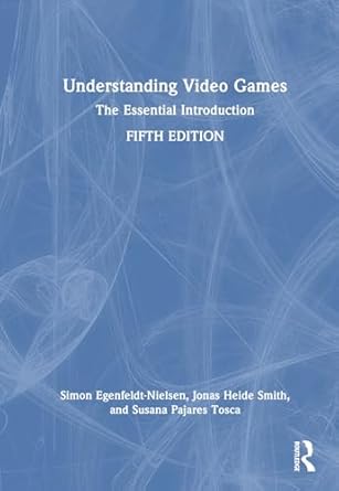 Understanding Video Games: The Essential Introduction | Amazon.com.br