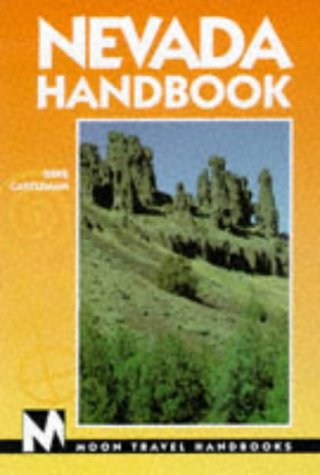 Moon Handbooks Nevada (Nevada Handbook, 5th ed): Deke Castleman ...