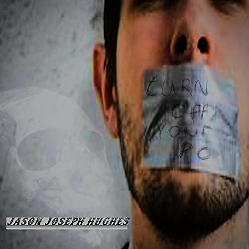 Turn off your PC de Jason Joseph Hughes en Amazon Music Unlimited