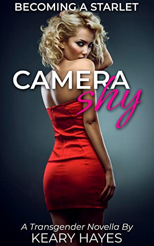 CAMERA SHY: A Reluctant Feminization Novella eBook : Hayes, Keary: Amazon.co.uk: Kindle Store