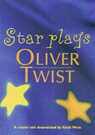 Amazon.com: Oliver Twist (Star Plays): 9780237521929: West, Keith ...