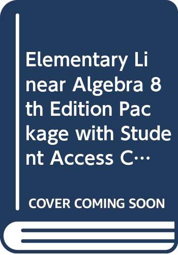 Elementary Linear Algebra 8th Edition Package with Student Access Card ...