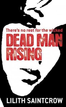 Dead Man Rising: Lilith Saintcrow: 9780316003148: Amazon.com: Books