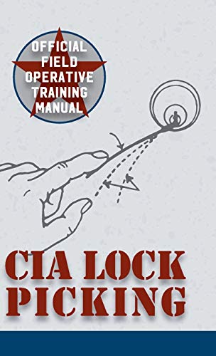 Snapklik.com : CIA Lock Picking: Field Operative Training Manual