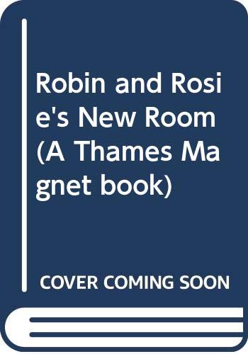 Robin and Rosie's New Room (A Thames Magnet book): Amazon.co.uk: Brian ...