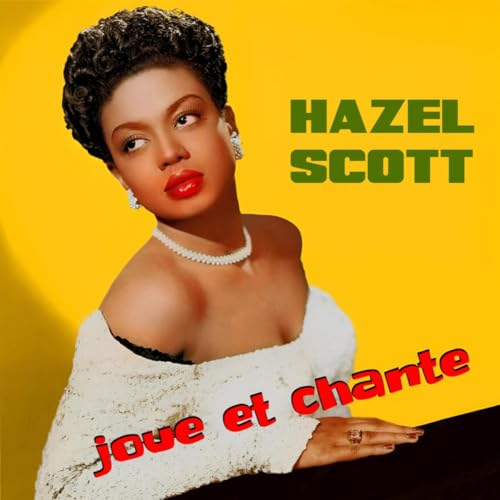 Play Joue et chante by Hazel Scott on Amazon Music