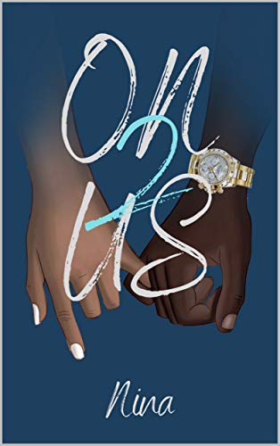 On Us 2 - Kindle edition by Nina. Literature & Fiction Kindle eBooks ...