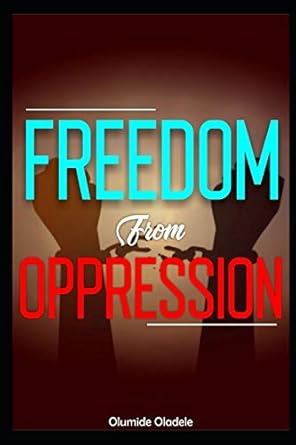 Buy Freedom from Oppression Book Online at Low Prices in India ...