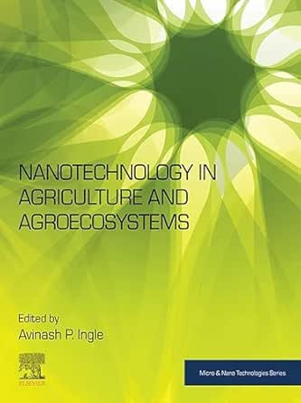 Nanotechnology in Agriculture and Agroecosystems (Micro and Nano Technologies), Ingle, Avinash P ...